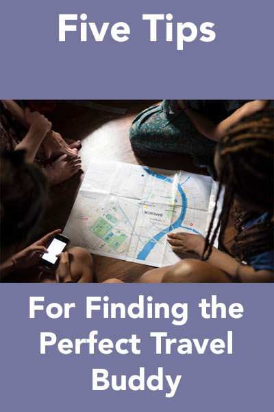 Five Tips for Finding the Perfect Travel Buddy - Sustah-Girl Chronicles