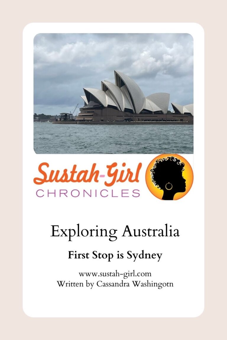 Exploring Australia: The First Stop is Sydney - Sustah-Girl Chronicles